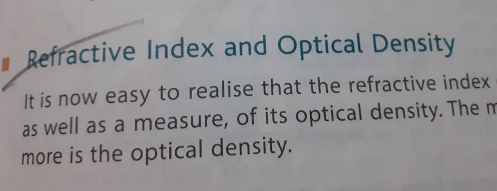 Refractive Index and Optical Density It is now easy to realise that the r..