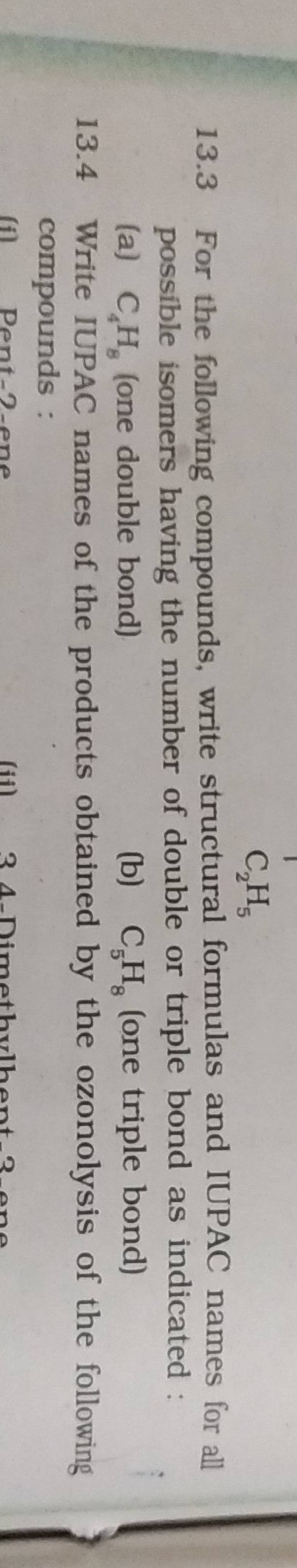 13.3 For the following compounds, write structural formulas and IUPAC nam.. 13.3 For the following compounds, write structural formulas and IUPAC nam..