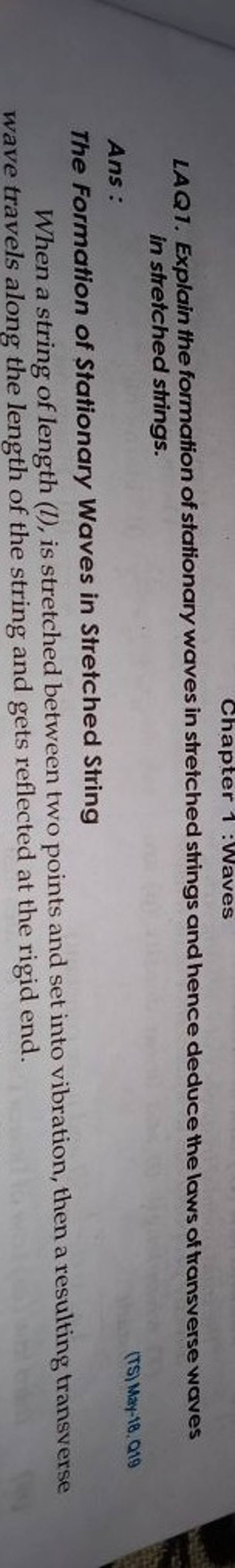 LAQ1. Explain the formation of stationary waves in stretched strings and
