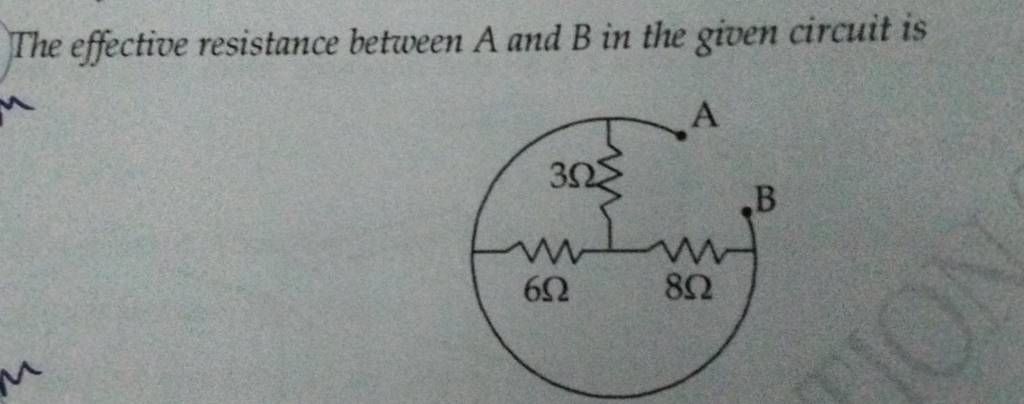 The Effective Resistance Between A And B In The Given Circuit Is Filo