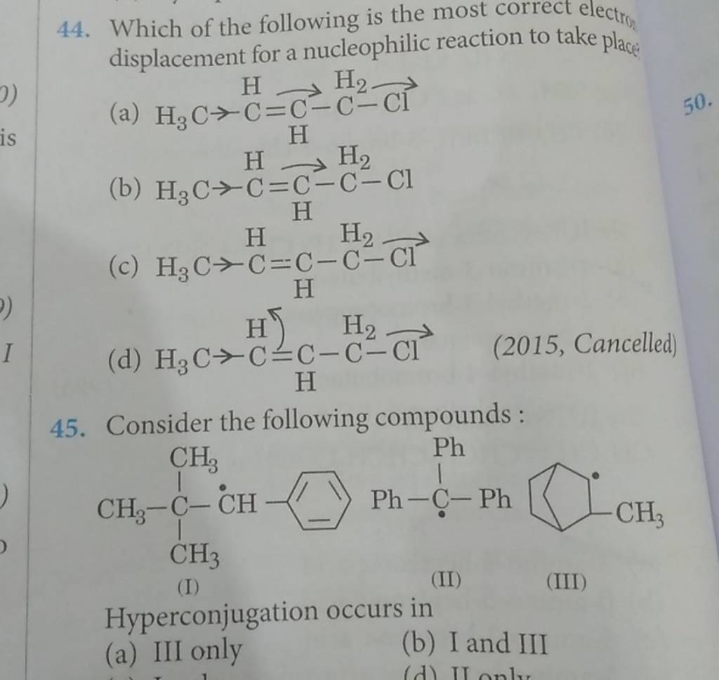 H3 C→C=HC −C−Cl (2015, Cancelled) 45. Consider the following compounds H3 C→C=HC −C−Cl (2015, Cancelled) 45. Consider the following compounds