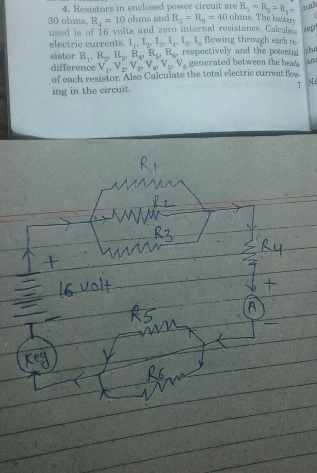 4. Resistors in enclosed power circuit are R1 =R2 =R3 = 30 ohms, R4 =10 o..