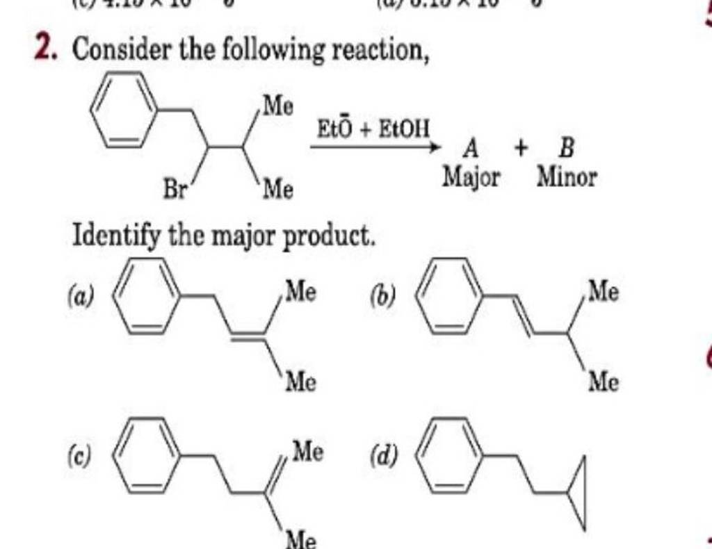 Consider the following reaction, Identify the major product. | Filo Consider the following reaction, Identify the major product. | Filo