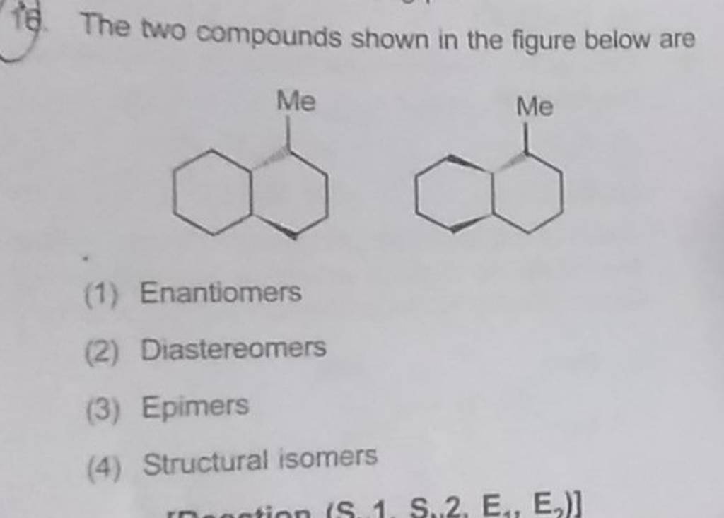 The two compounds shown in the figure below are | Filo
