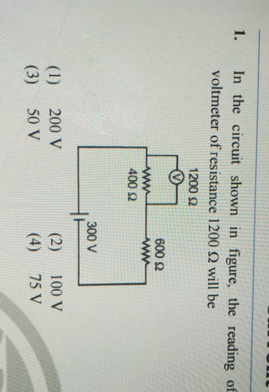 In the circuit shown in figure, the reading voltmeter of resistance 1200Ω..