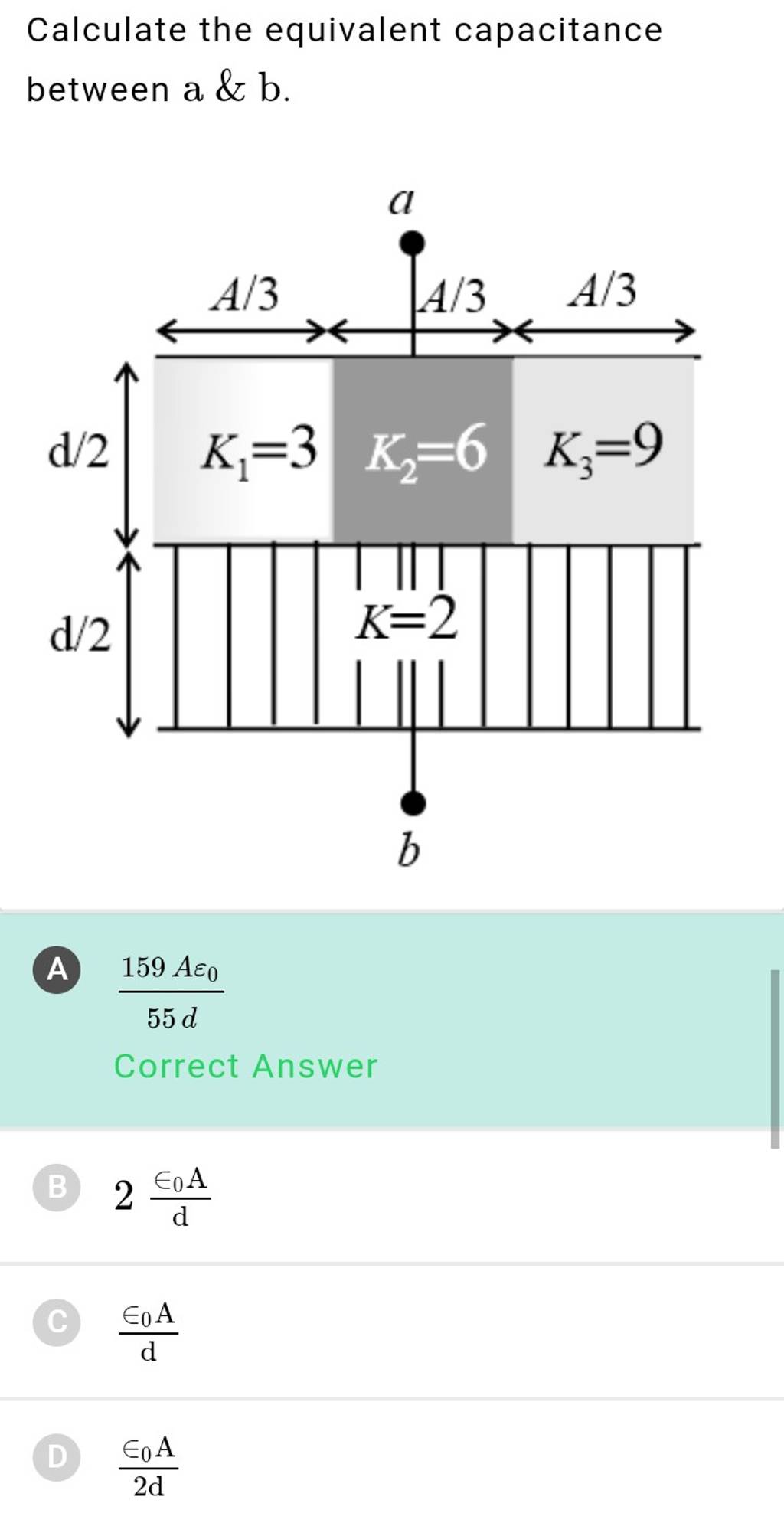 Calculate the equivalent capacitance between a \& b. (A) 55d159Aε0 Corr.. Calculate the equivalent capacitance between a \& b. (A) 55d159Aε0 Corr..