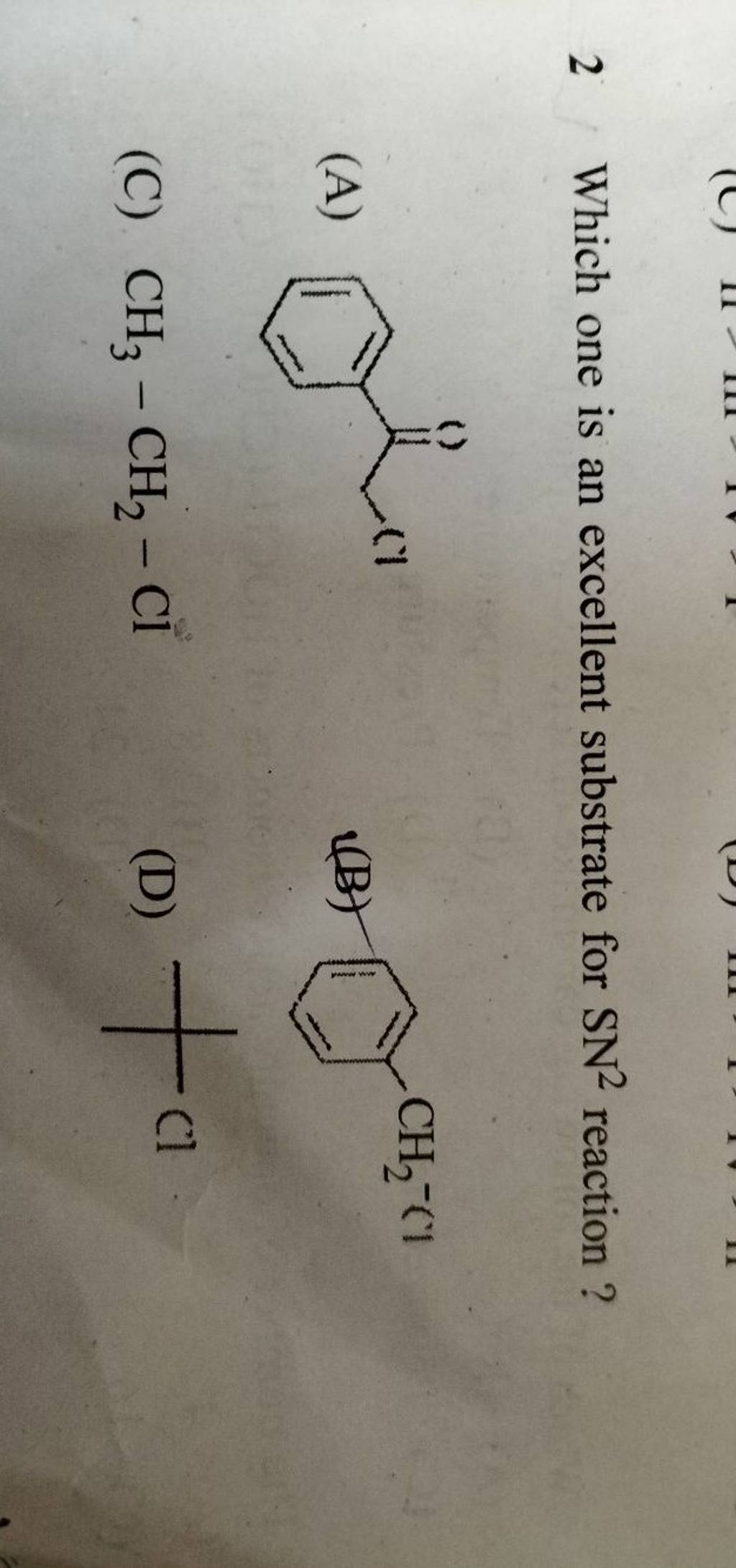 2 Which one is an excellent substrate for SN2 reaction ? | Filo