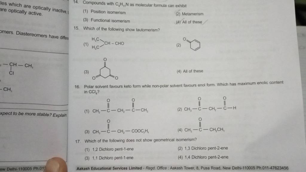 Compounds with C4 H11 N as molecular formula can exhibit are optically a..