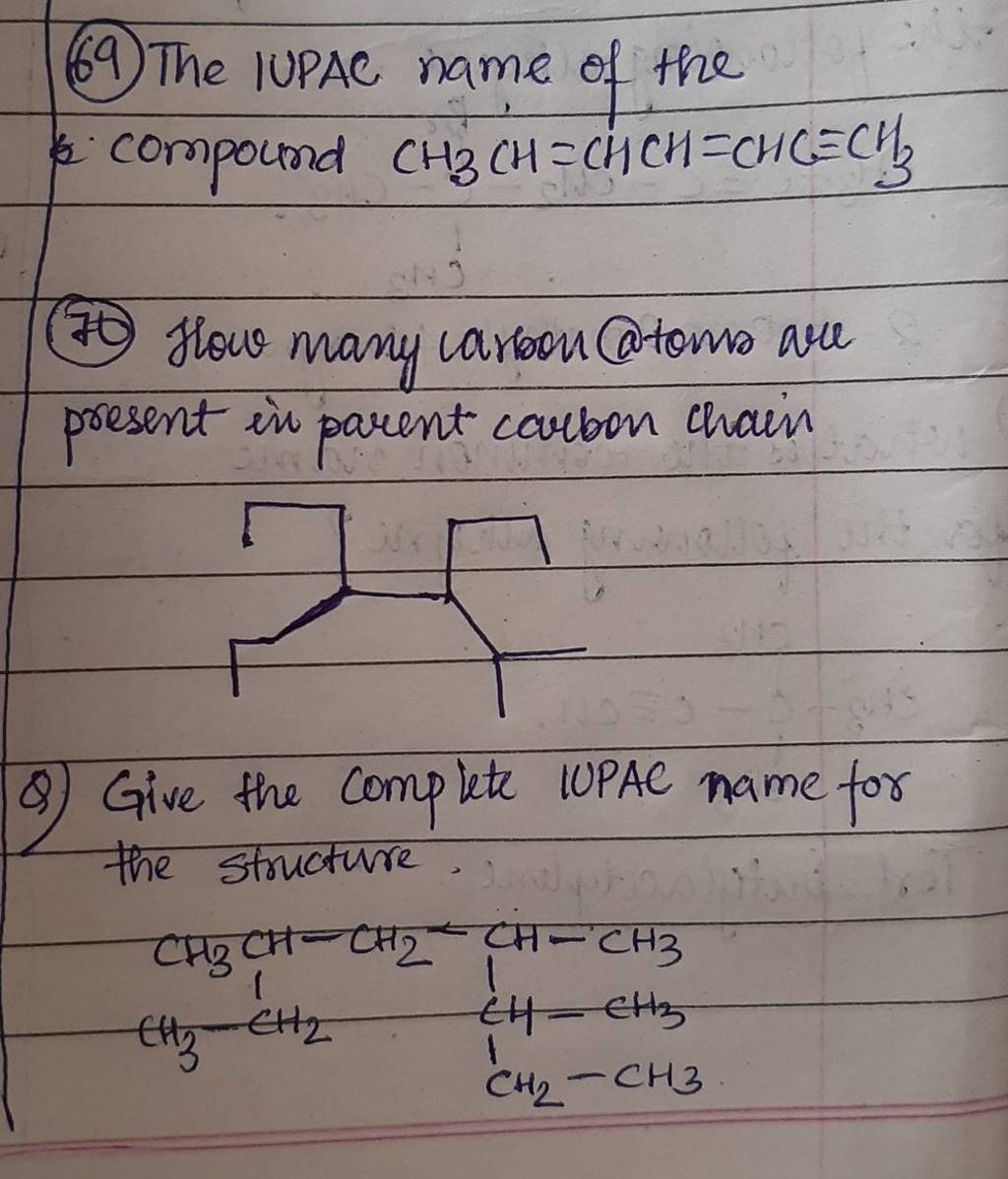 (69) The IUPAC name of the compound CH3 CH=CHCH=CHCC =CH3 (7) Jowmanycar..