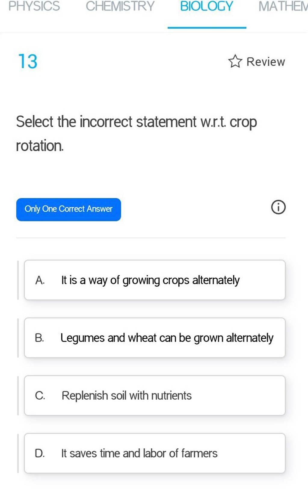 13 ๙ Review Select The Incorrect Statement W R T Crop Rotation Only One