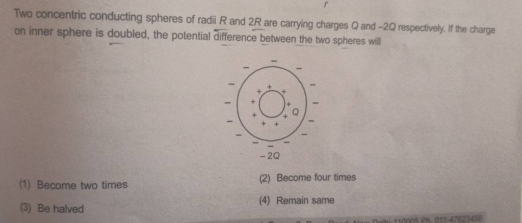 Two concentric conducting spheres of radii R and 2R are carrying charges