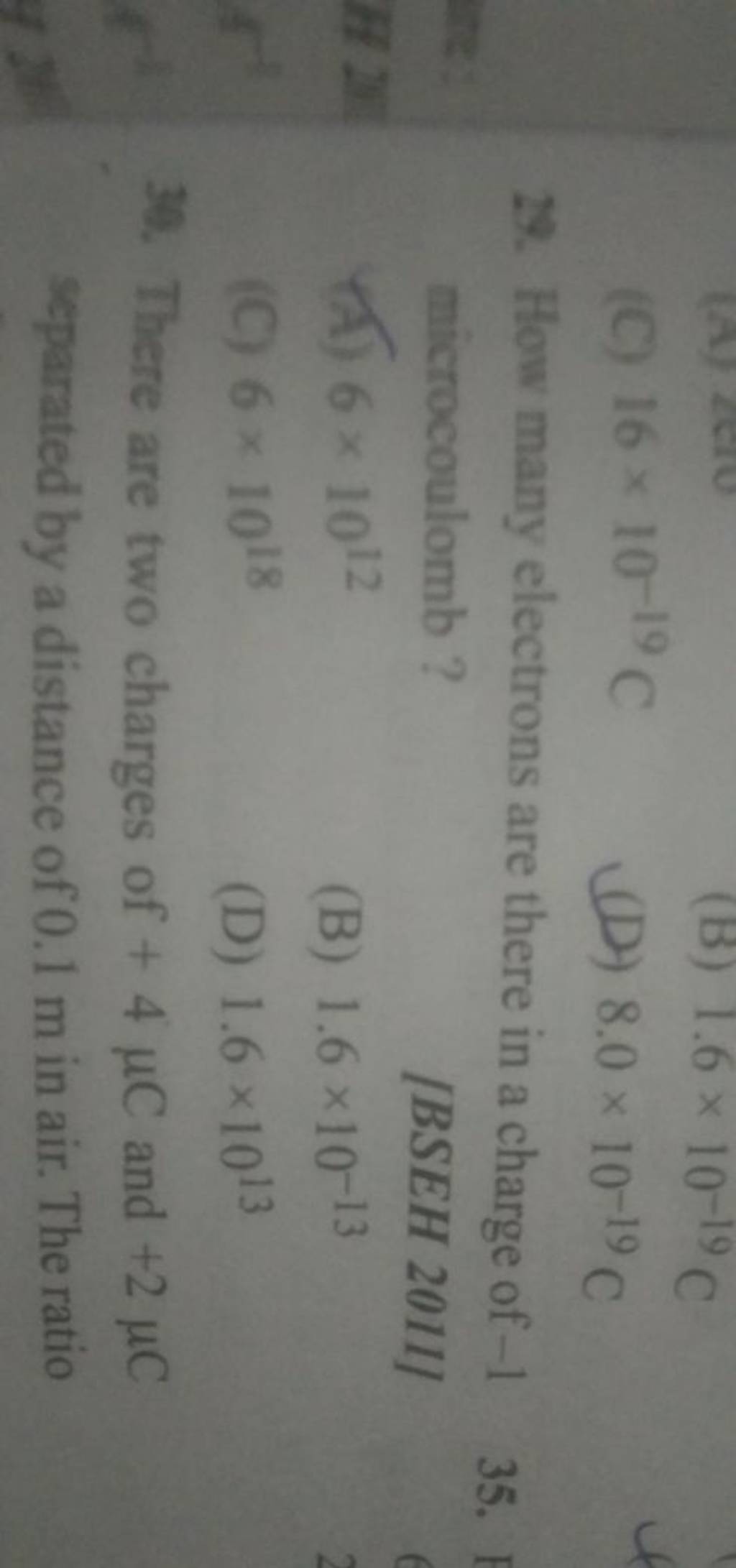 How many electrons are there in a charge of −1 microcoulomb ? [BSEH 2011]..