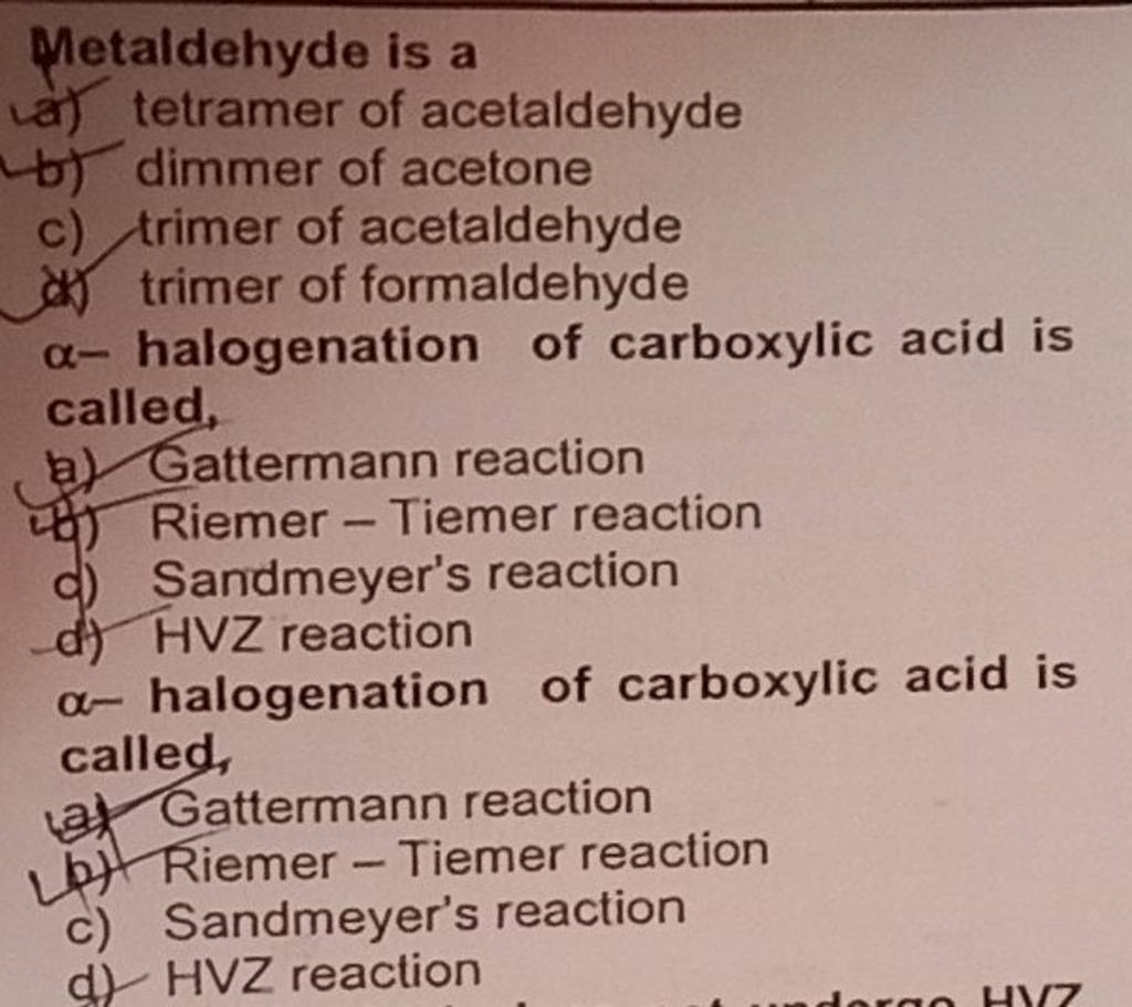 dimmer of acetone c) trimer of acetaldehyde (4) trimer of formaldehyde α..