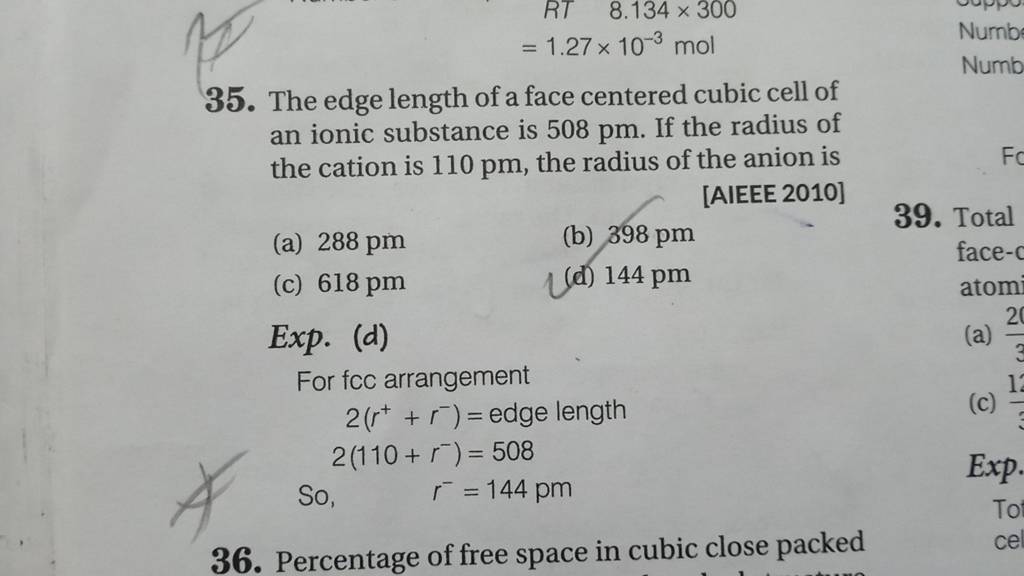 35. The edge length of a face centered cubic cell of an ionic substance i..