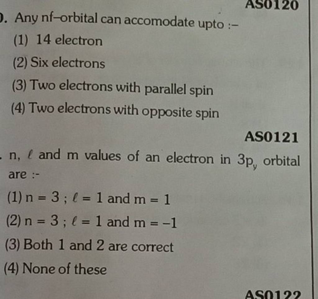 AS0121 n,ℓ and m values of an electron in 3py orbital are :- | Filo