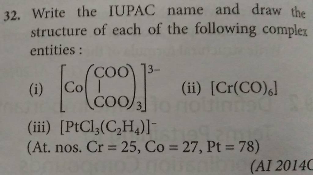32. Write the IUPAC name and draw the structure of each of the following