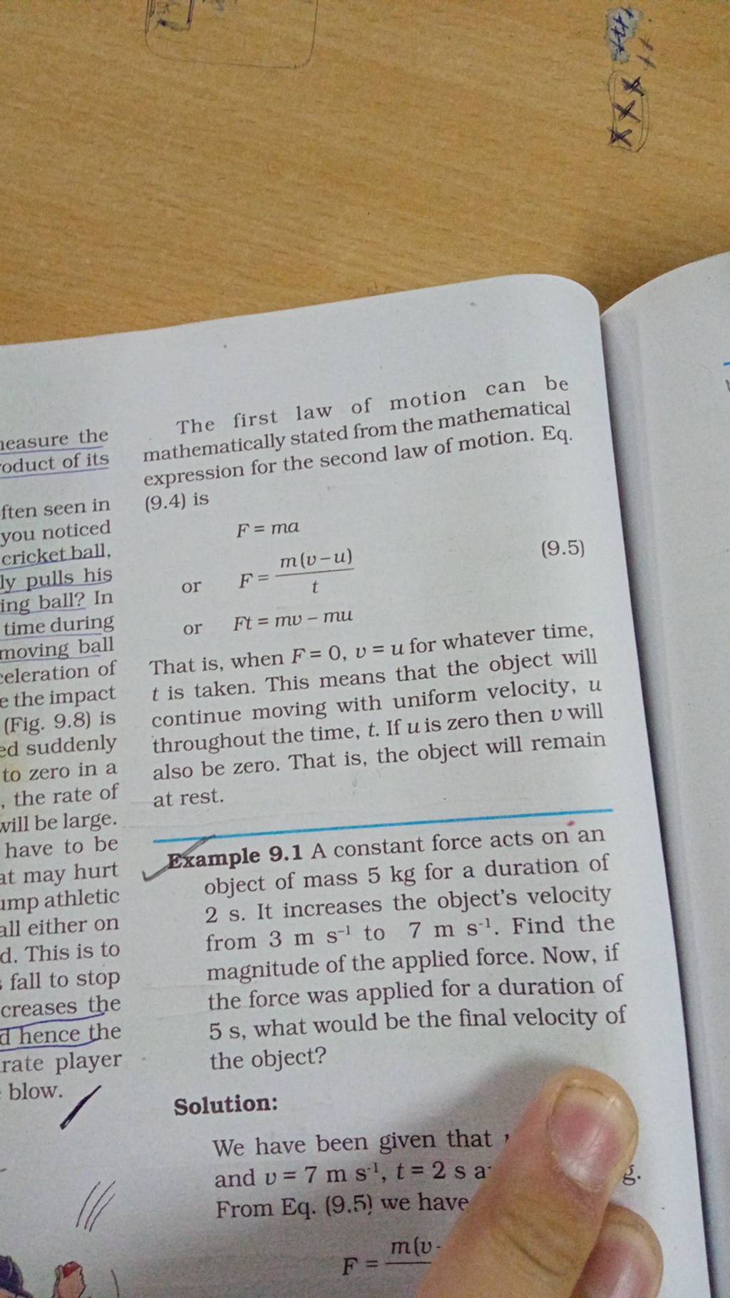 The first law of motion can be mathematically stated from the mathematica..