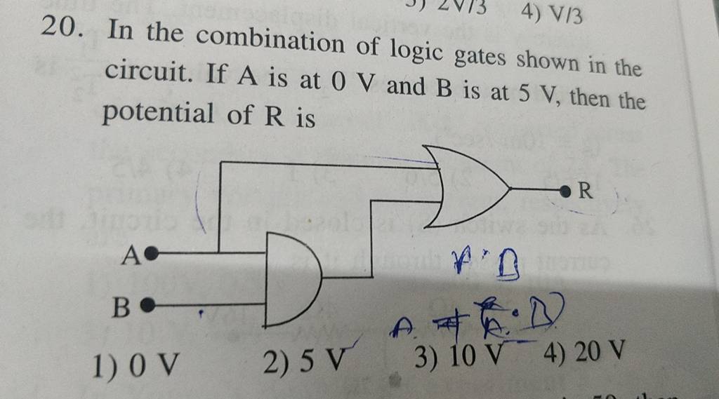 In the combination of logic gates shown in the circuit. If A is at 0 V an..