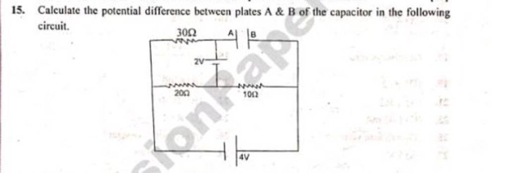 15. Calculate the potential difference between plates A \& B of the capac..