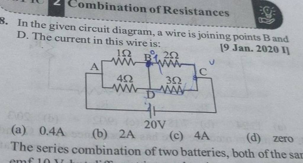 8. In the given circuit diagram, a wire is joining points B and | Filo