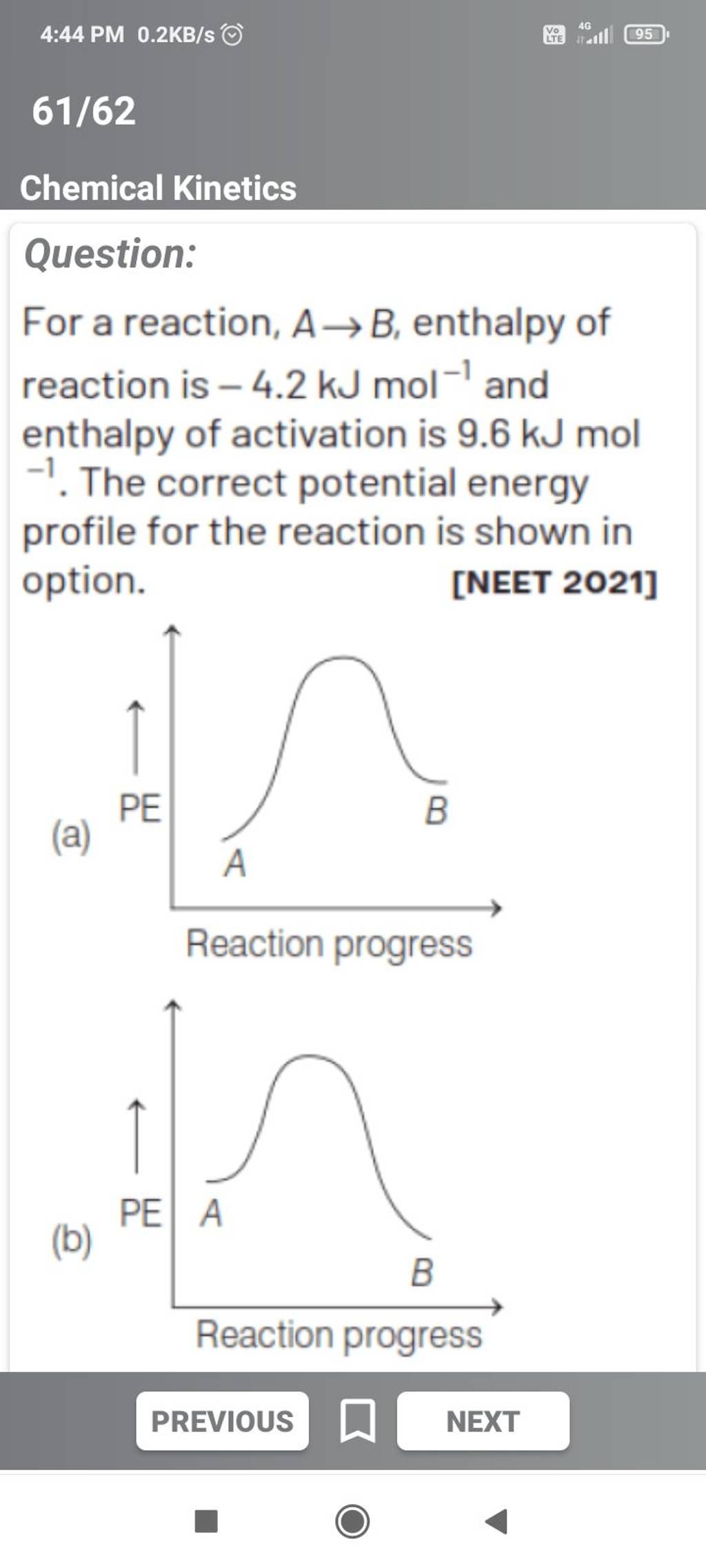 For a reaction, A→B, enthalpy of reaction is −4.2 kJ mol−1 and enthalpy o..