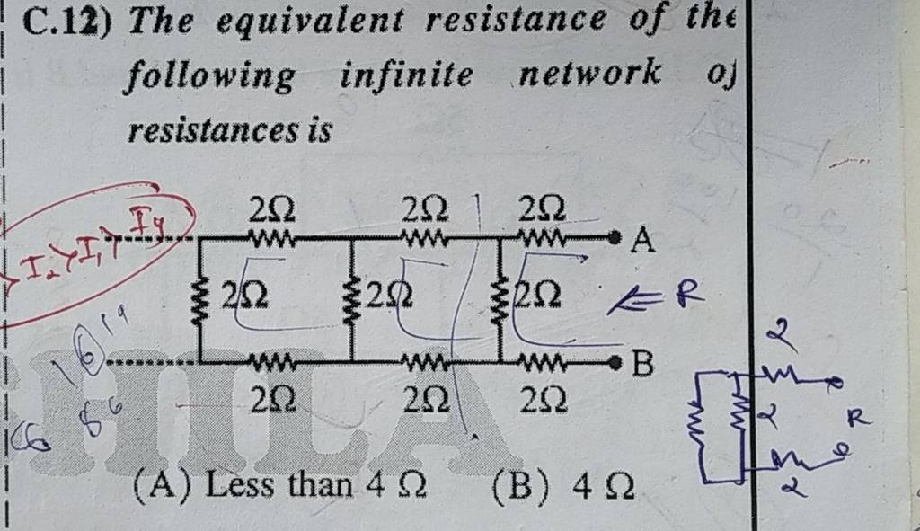C.12) The equivalent resistance of the following infinite network oj resi.. C.12) The equivalent resistance of the following infinite network oj resi..