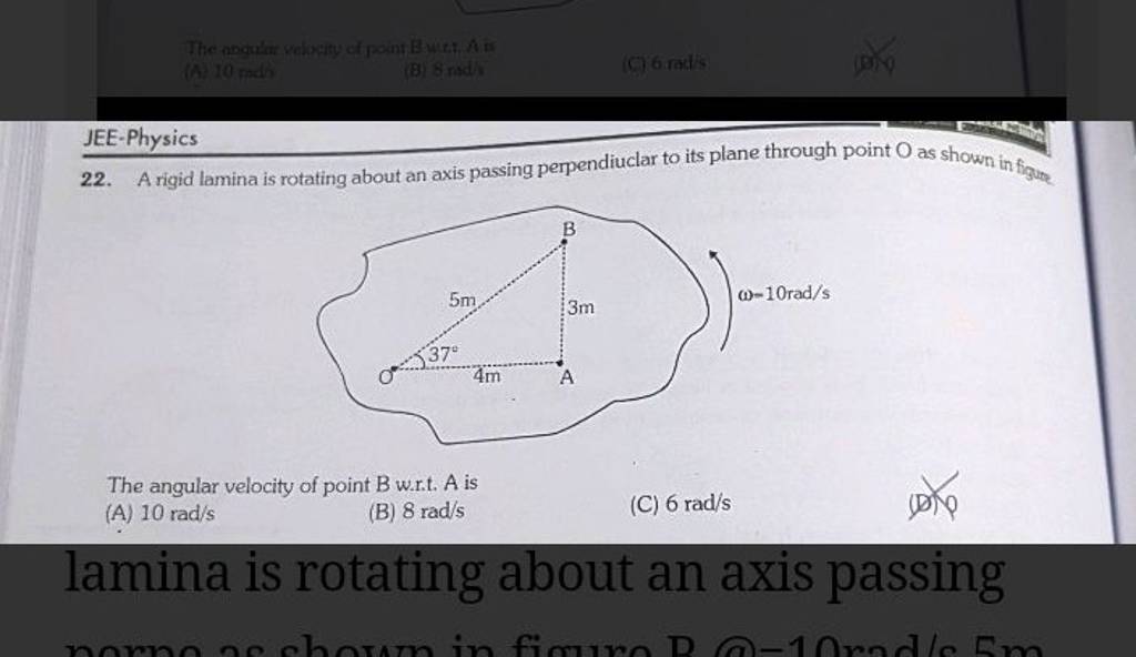 (C) 6 rad 22. A rigid lamina is rotating about an axis passing perpendiu..