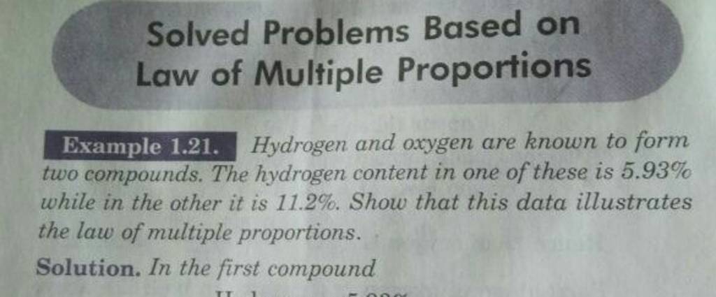 Solved Problems Based on Law of Multiple Proportions Example 1.21. Hydrog..