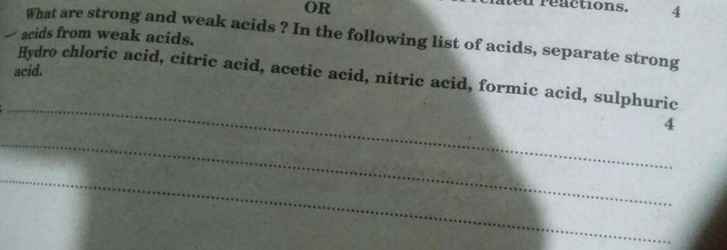 What are strong and weak acids ? In the following list of acids, separate..