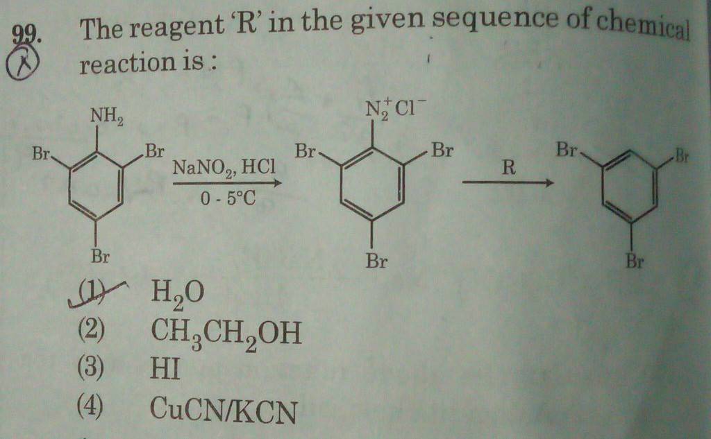 The reagent ' R ' in the given sequence of chemical reaction is: | Filo