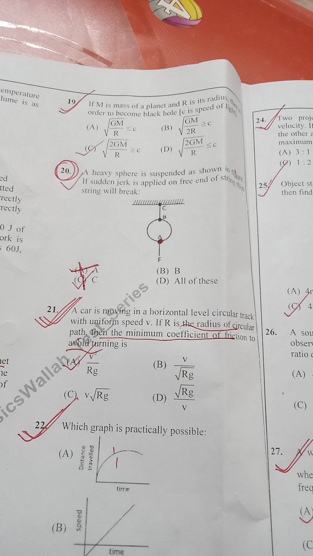 21 A car is moving in a horizontal level circular track with uniform spee..