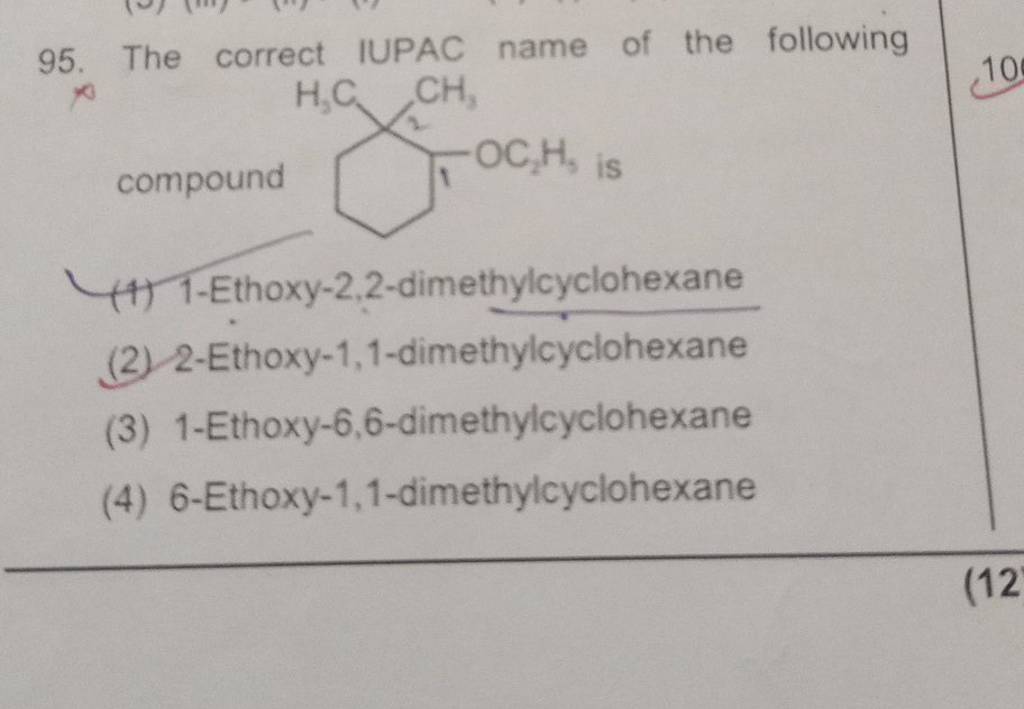 95. The correct IUPAC name of the following compound is (4) 1 -Ethoxy-2,2..