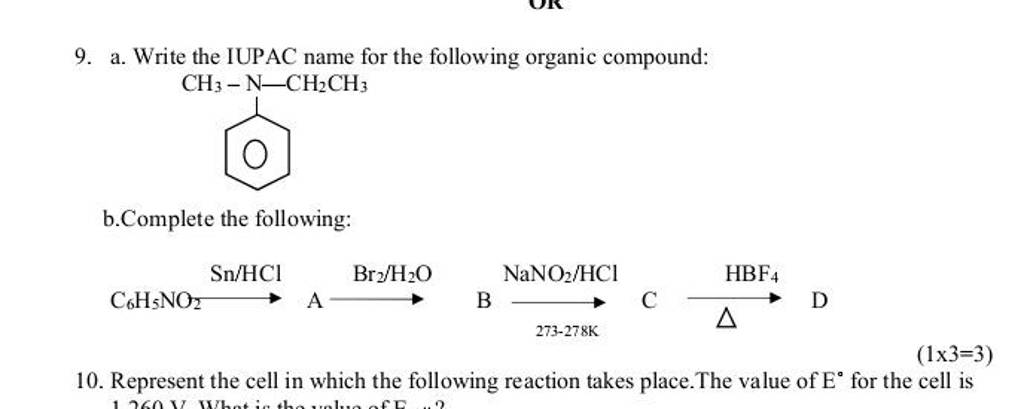 9. a. Write the IUPAC name for the following organic compound: b.Complete..