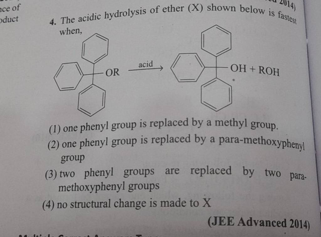 The acidic hydrolysis of ether (X) shown below is fastest when, | Filo