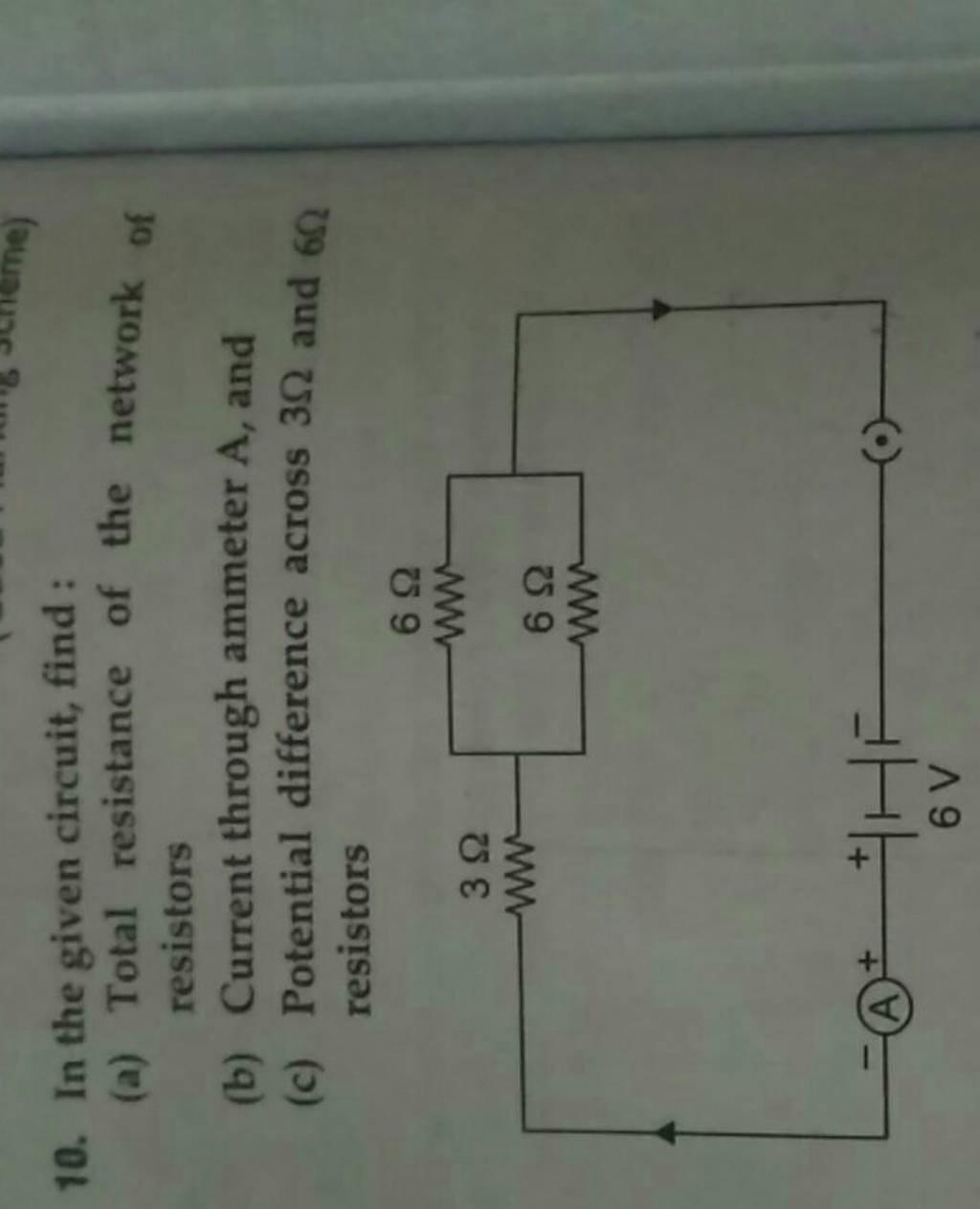 10. In the given circuit, find : (a) Total resistance of the network of r..