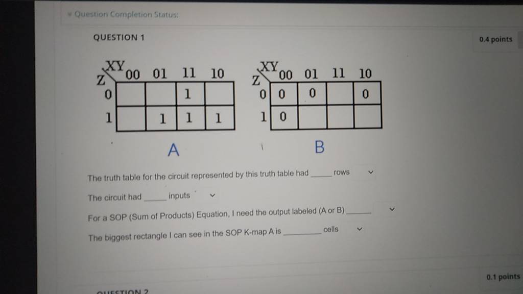 The truth table for the circuit represented by this truth table had rows..