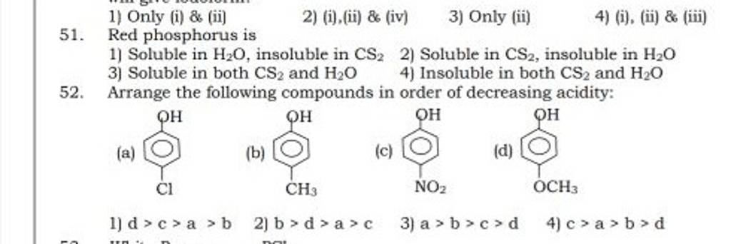 Arrange the following compounds in order of decreasing acidity: (a) (b)