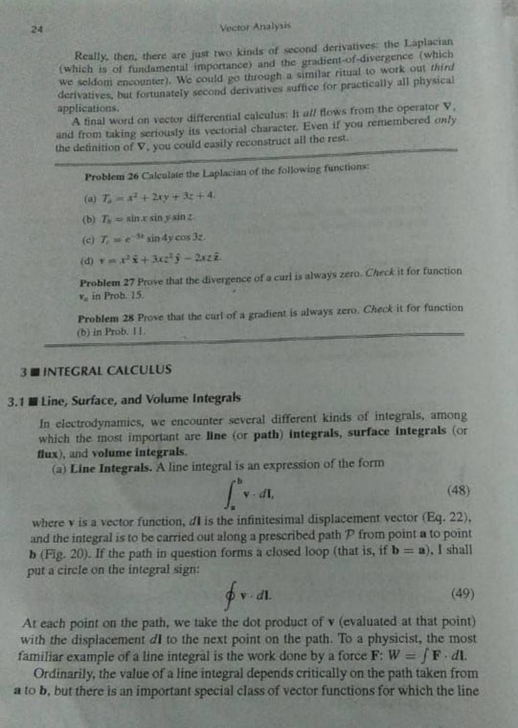 Problem 27 Prove that the divergence of a curl is always zero. Check it f..