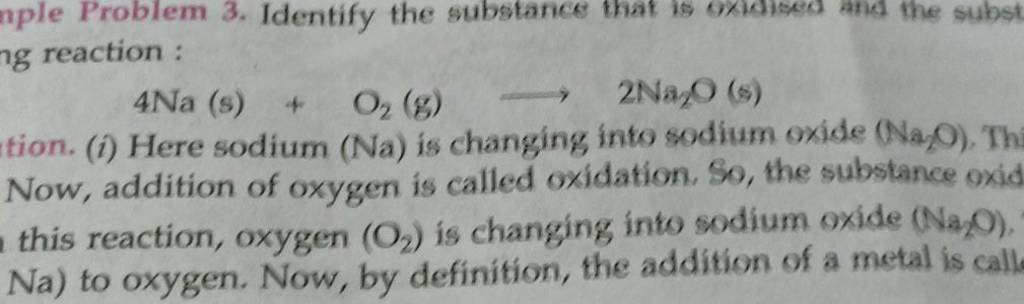 g reaction: 4Na(s)+O2 ( g) 2Na2 O(g) tion. (i) Here sodium (Na) is changi..