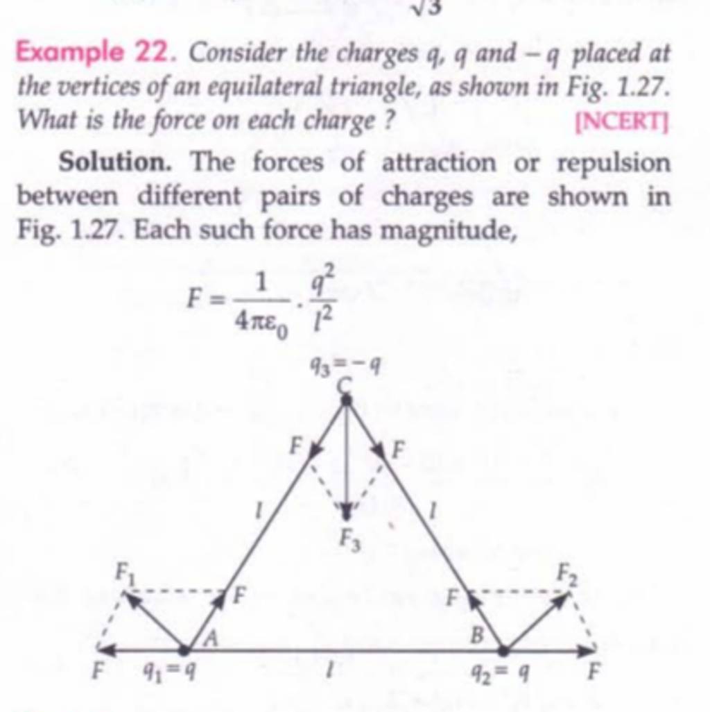Example 22. Consider the charges q,q and −q placed at the vertices of an