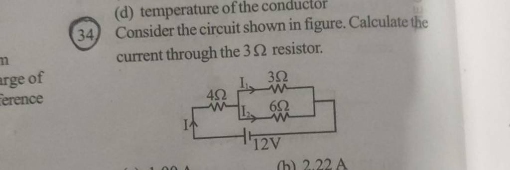 (34) Consider the circuit shown in figure. current through the 3Ω resisto..