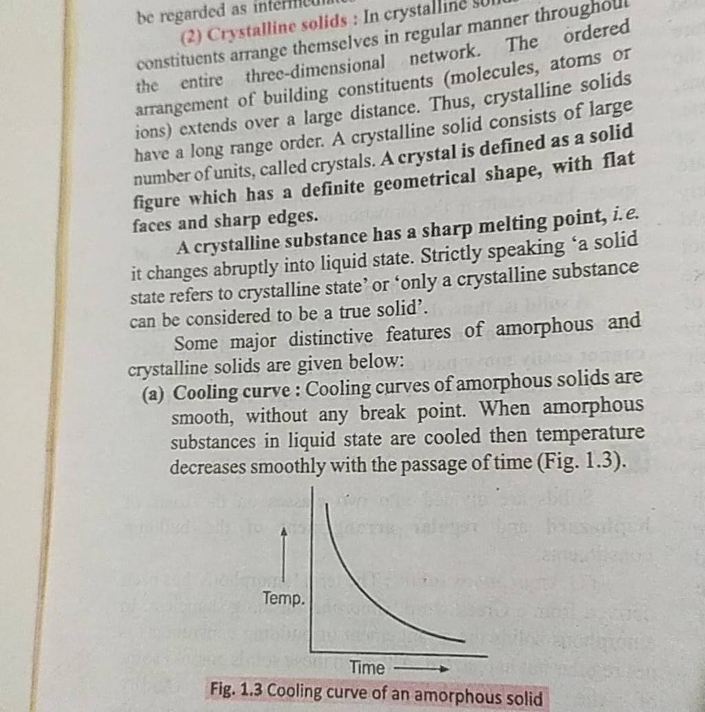 (2) Crystalline solids : In crystanine soncer throughout constituents arr..