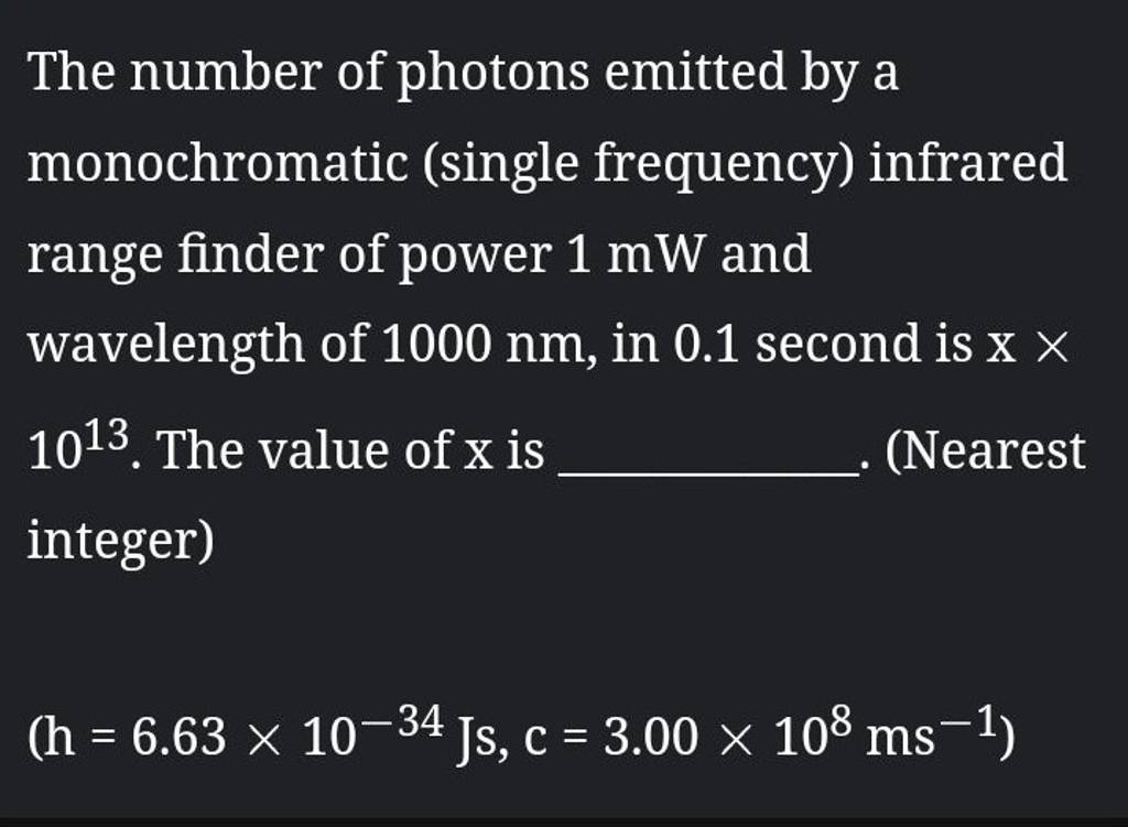 The number of photons emitted by a monochromatic (single frequency) infra..