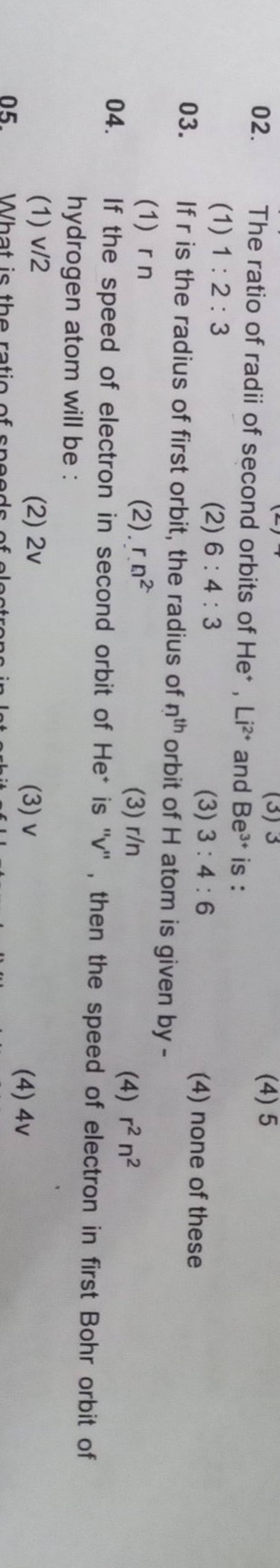 The Ratio Of Radii Of Second Orbits Of He Li2 And Be3 Is Filo