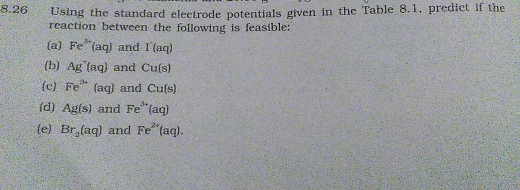 8 26 Using The Standard Electrode Potentials Given In The Table 8 1 Pre