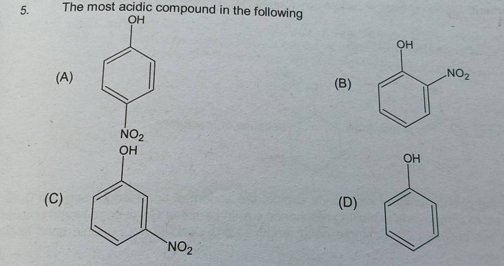 The most acidic compound in the following | Filo