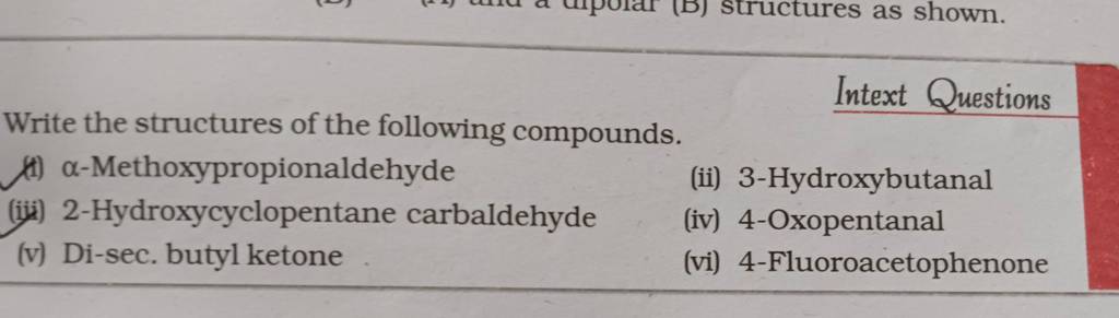 Write The Structures Of The Following Compounds Intext Questions Filo