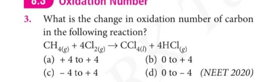 What is the change in oxidation number of carbon in the following reactio..