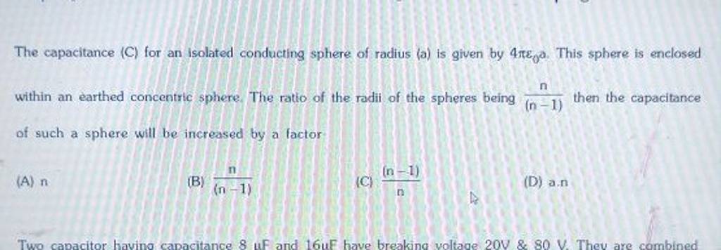 The Capacitance C For An Isolated Conducting Sphere Of Radius A Is Gi