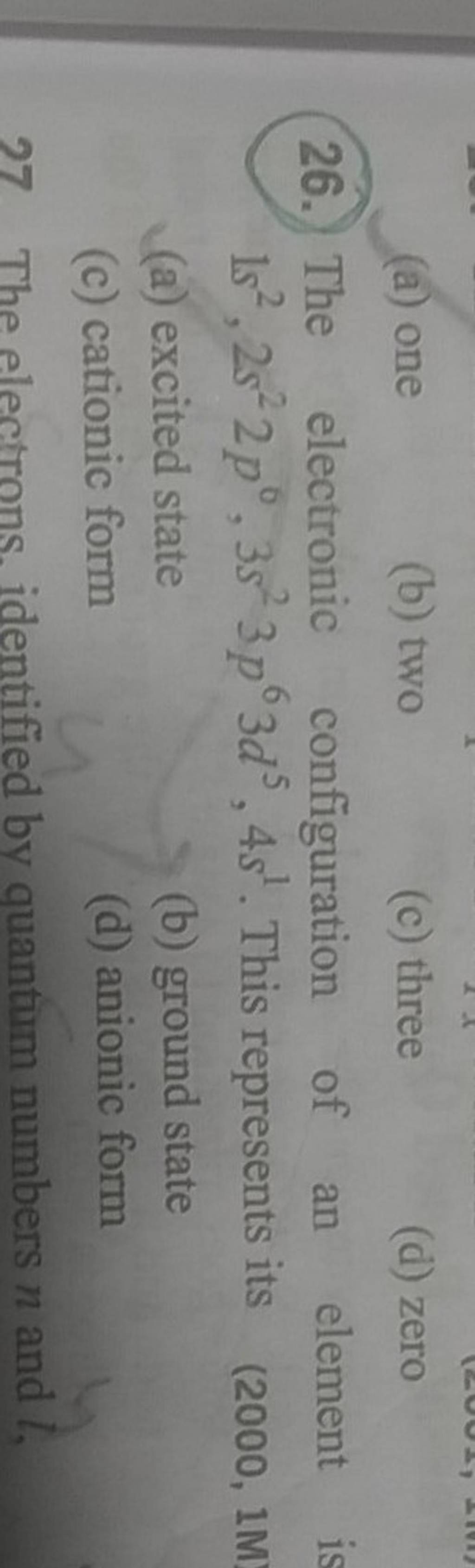 The electronic configuration of an element 1s2,2s22p6,3s23p63d5,4s1. This..